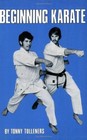 Beginning Karate (Japanese Arts) By Tonny Tulleners 9780897500272 | eBay
