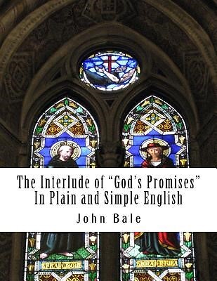 The Interlude of "God's Promises" In Plain and Simple English by ...