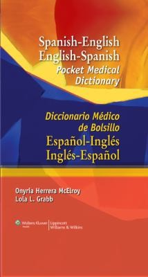 Spanish-English English-Spanish Pocket Medical Dictionary: Diccionario ...