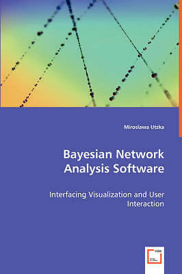 Bayesian Network Analysis Software by Miroslawa Utzka (Paperback, 2008) for sale online | eBay ...