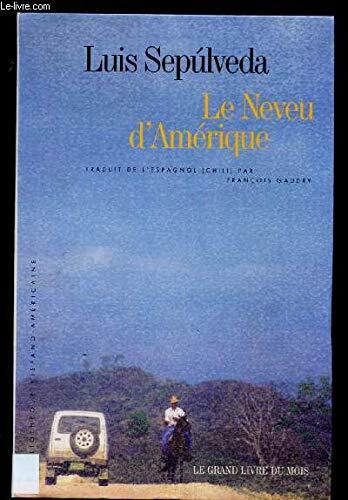 LE NEVEU D'AMERIQUE (ROMAN) de SEPULVEDA LUIS | eBay
