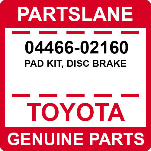 0446602160 Genuine Toyota Pad Kit Disc Brake 04466-02160 for sale ...