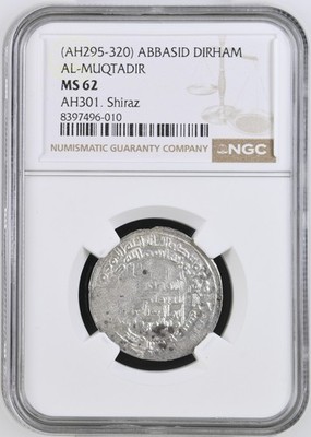 AH295-320 ABBASID AL-MUQTADIR DIRHAM NGC MS 62 AH301 S hiraz Silver ...