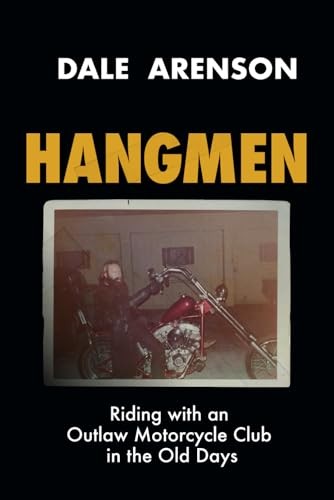 HANGMEN: Riding with an Outlaw Motorcycle Club in the old days. ( | eBay