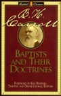 Baptists and Their Doctrines: Library of Baptist Classics by B H ...