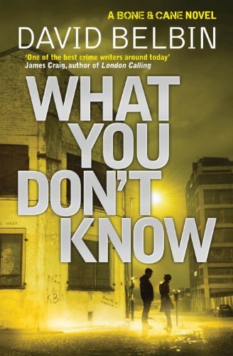 What You Don't Know (Bone & Cane 2) by David Belbin Paperback ...