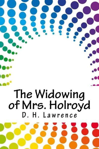 The Widowing Of Mrs Holroyd 9781718663022| eBay