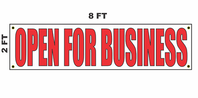 OPEN FOR BUSINESS Banner Sign 2x8 for Business Shop Building Store ...