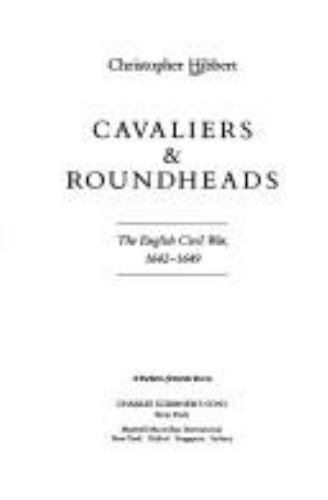 Cavaliers and Roundheads : The English Civil War, 1642-1649 by ...