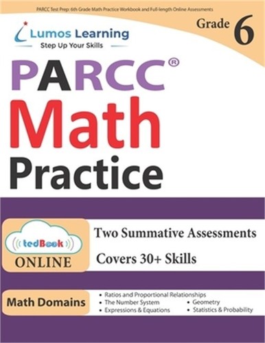 PARCC Test Prep: 6th Grade Math Practice Workbook and Full-length ...