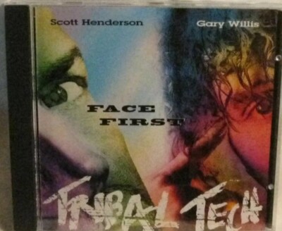 TRIBAL TECH CD "Face First" SCOTT HENDERSON, GARY WILLIS FREE SHIPPING ...