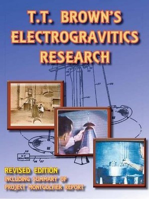T T Brown's Electrogravitics Research by Thomas Valone Paperback Book ...
