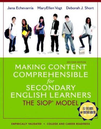 Making Content Comprehensible for Secondary English Learners: The SIOP ...