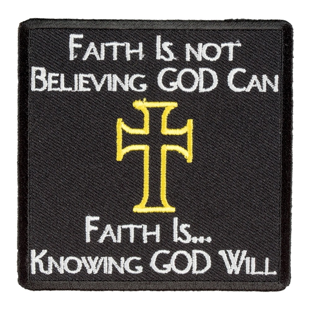 Faith Is Knowing God Will Patch, Christian Patches | eBay