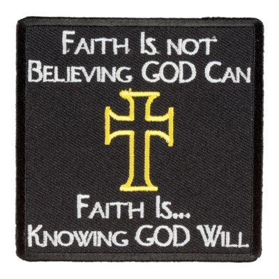 Faith Is Knowing God Will Patch, Christian Patches | eBay