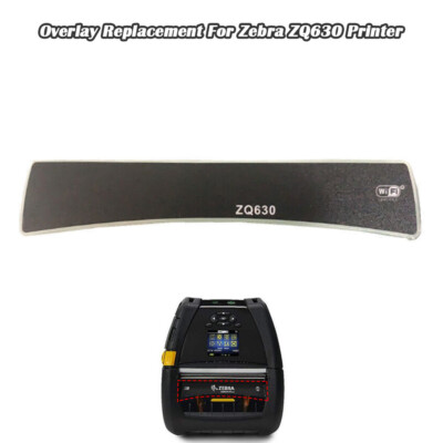 Overlay Replacement Spare Part For Zebra ZQ630 WiFi Thermal Mobile ...
