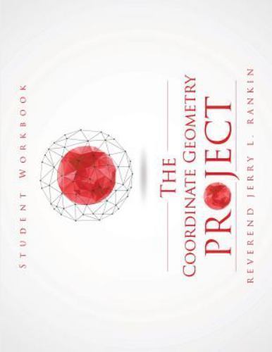 Coordinate Geometry Project Student Workbook by Reverend Jerry L ...