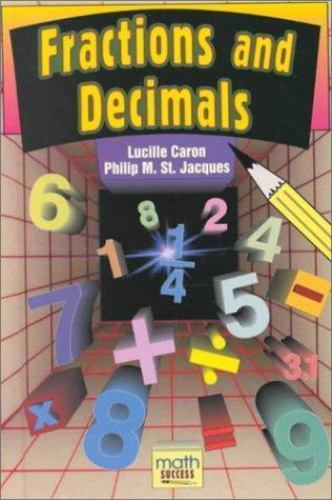 Fractions and Decimals by Lucille Caron (2000, Library Binding) for ...