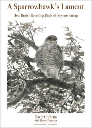 David Cobham A Sparrowhawk's Lament (Hardback) WILDGuides (US IMPORT ...
