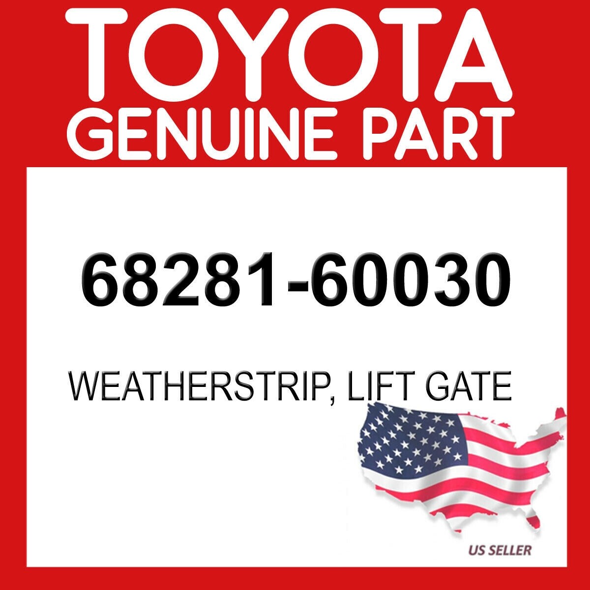 Toyota Genuine 68281-60030 Weatherstrip Lift Gate 6828160030 OEM | eBay