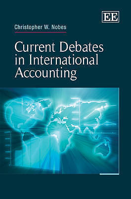 Current Debates in International Accounting by Chris W. Nobes (Hardback ...