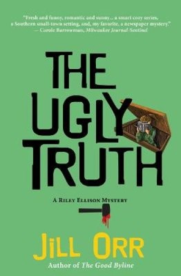 The Ugly Truth: A Riley Ellison Mystery (Riley Ellison Mysteries) by ...