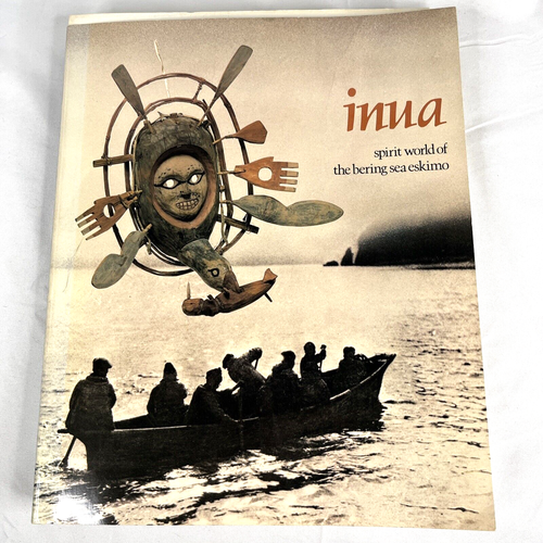 Smithsonian Book Inua Spirit World Of The Bering Sea Eskimo 1982 | eBay