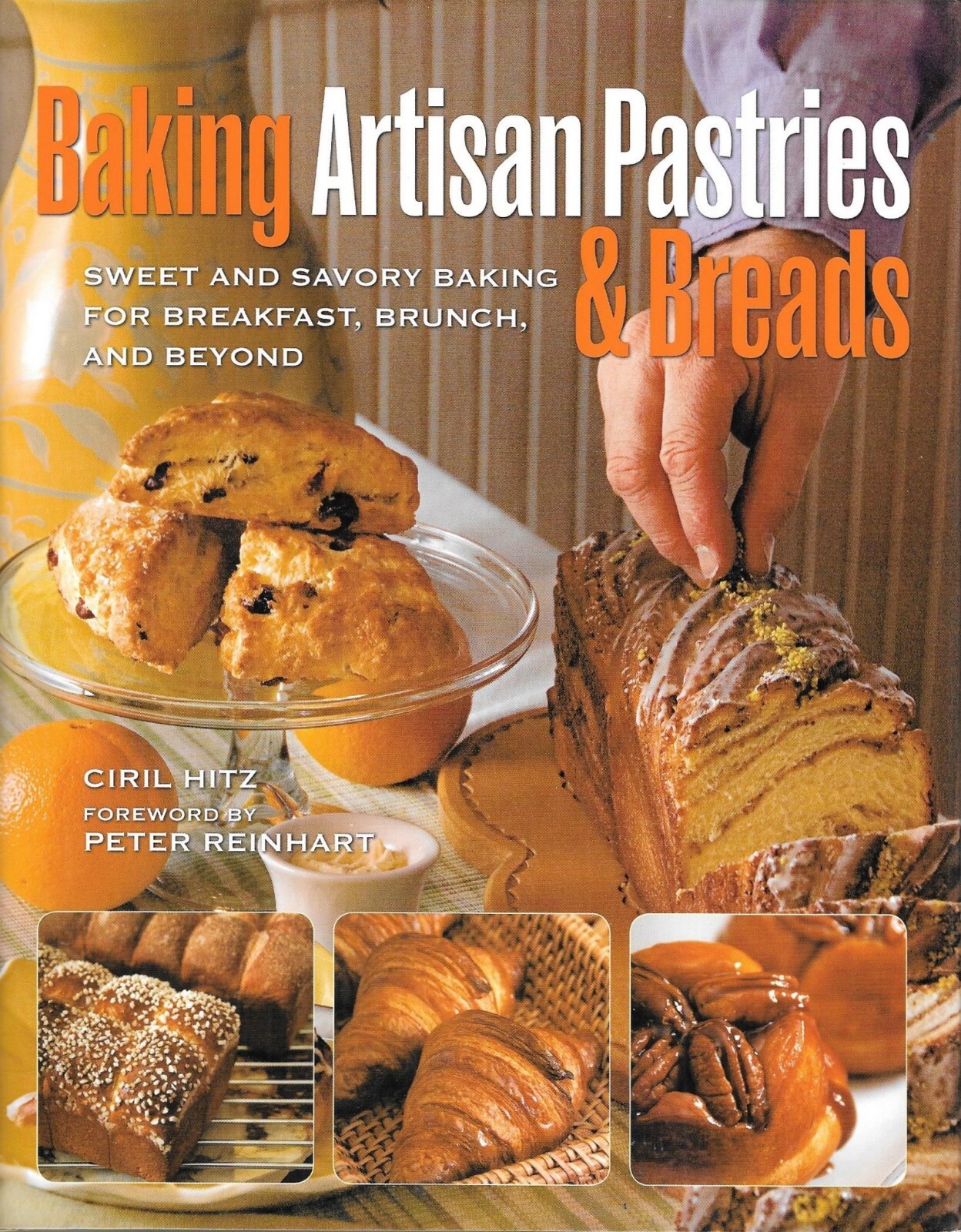 Baking Artisan Pastries and Breads Sweet and Savory Baking 2012 1st Printing HC | eBay
