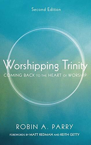 Worshipping Trinity, Second Edition, Parry 9781498215299 Fast Free ...