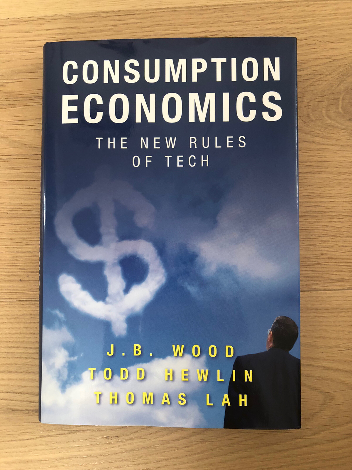 Consumption Economics: The New Rules of Tech von Todd Hewlin, J. B ...