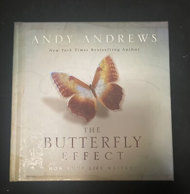 The Butterfly Effect: How Your Life Matters by Andrews, Andy , hardcover 9781404187801| eBay