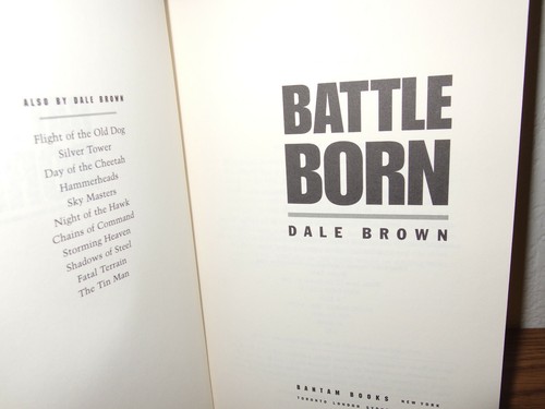 Battle Born book by Dale Brown *Novel of Flying Action in North & South ...
