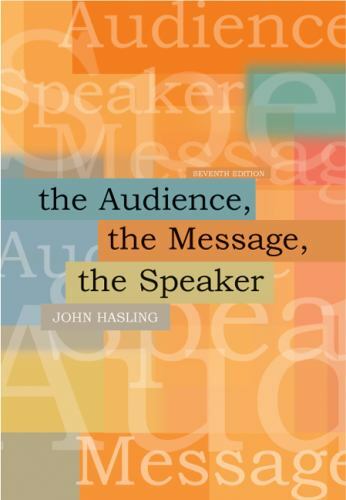 The Audience, The Message, The Speaker with Public Speaking PowerWeb ...