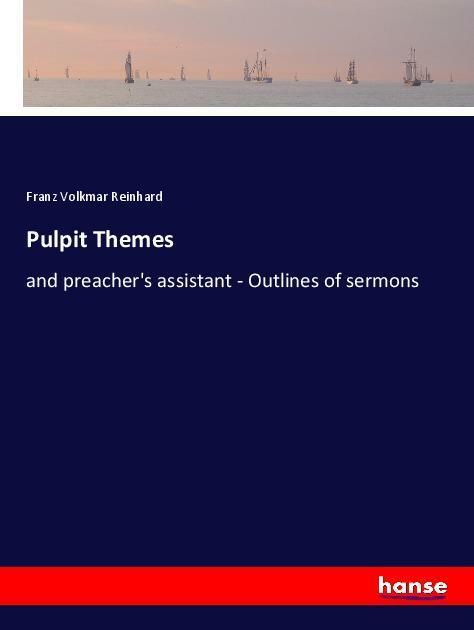Pulpit Themes von Franz Volkmar Reinhard (2018, Taschenbuch) online ...
