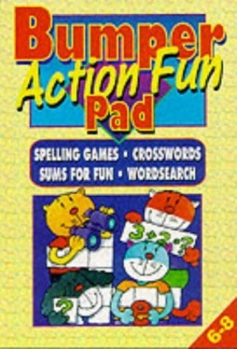 Bumper Action Fun Pad: Spelling Games, Crosswords, Sums ... Paperback ...