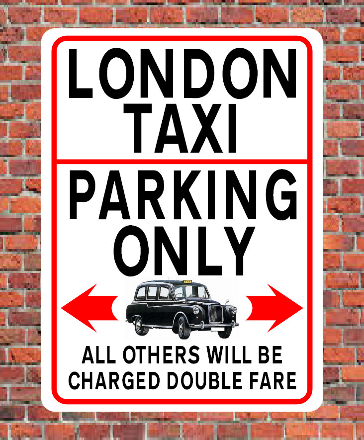 LONDON TAXI PARKING ONLY metal SIGN classic FX4 black hackney cab ...