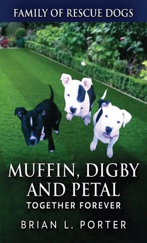 Brian L. Porter | Muffin, Digby And Petal | Buch | Englisch (2021 ...