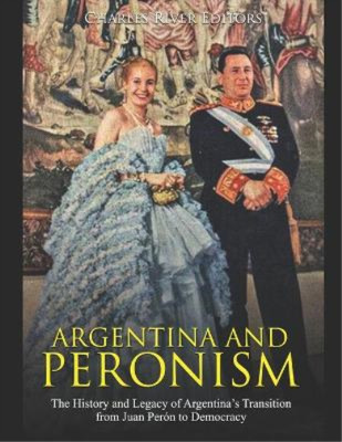 Argentina and Peronism (Poche) | eBay
