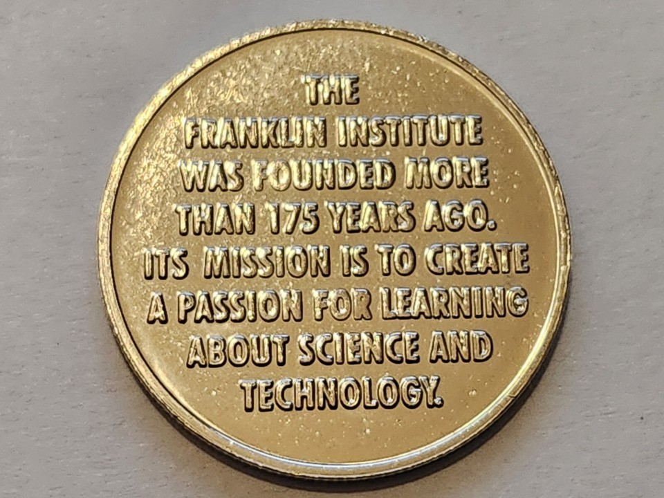 The Franklin Institute Collector Token - Museum, Planetarium, Imax ...