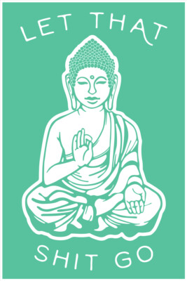 Let That Go Buddha Yoga Meditation Zen India Art Wall Room Poster ...