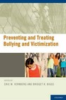 Bridget Biggs Eric Ver Preventing and Treating Bullying and Victimiz ...