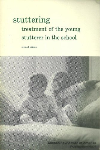 STUTTERING TREATMENT OF THE YOUNG STUTTERER IN THE SCHOOL By Charles ...