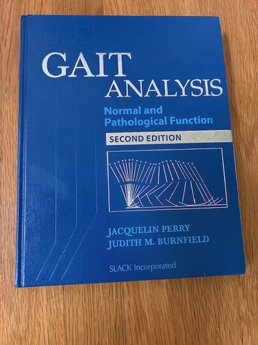 Gait Analysis: Normal and Pathological Function by Jacquelin Perry 2nd ...