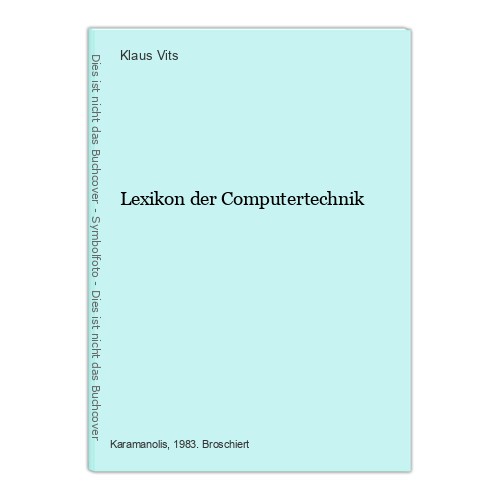Lexikon der Computertechnik Vits, Klaus: 3922238319 | eBay.de
