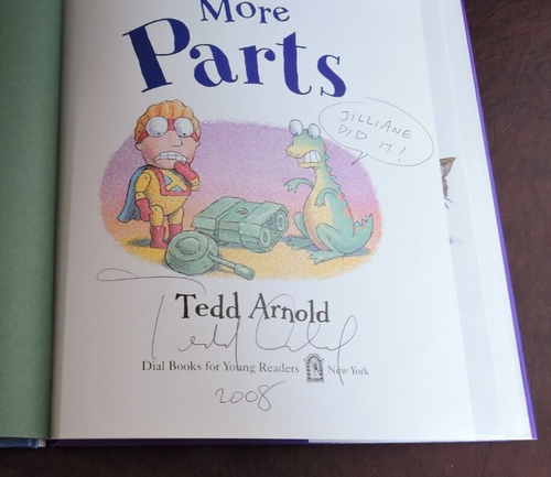 Tedd Arnold hardcover book "More Parts" Signed by author first edition ...