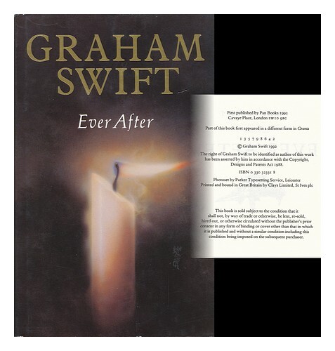 SWIFT, GRAHAM Ever After 1992 First Edition Hardcover 9780330323314 | eBay
