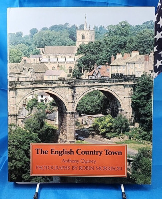 The English Country Town by Anthony Quiney (1987, Hardcover) FAST FREE ...