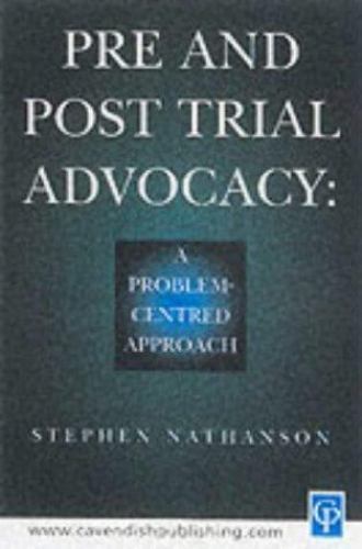 Non-Trial Advocacy by Stephen Nathanson (2001, Uk-B Format Paperback ...