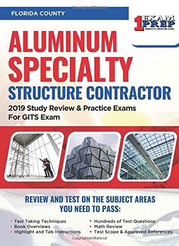 FLORIDA ALUMINUM SPECIALTY STRUCTURE CONTRACTOR: 2019 By One Exam Prep ...