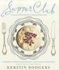 Supper Club: Recipes and Notes from the Underground Restaurant - GOOD ...